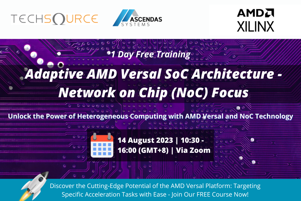 [Free Training ] Adaptive AMD Versal SoC Architecture - Network on Chip (NoC) Focus (1 Day)
